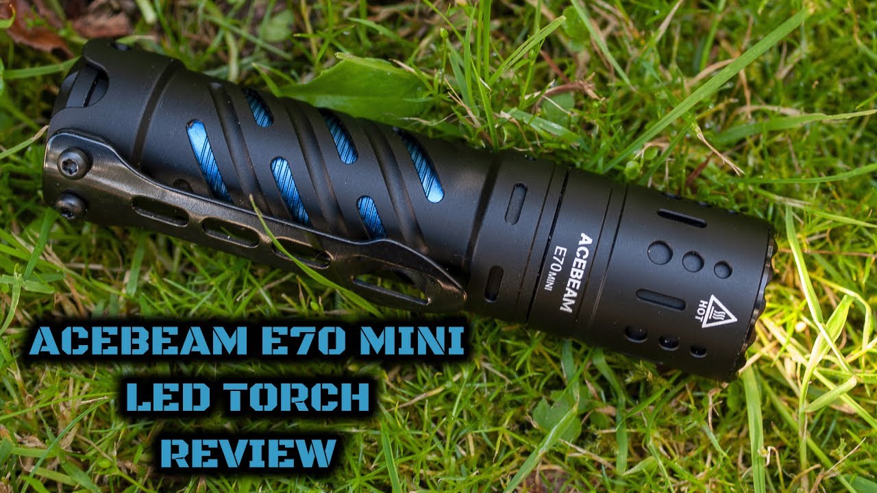 Acebeam E70 Mini LED Torch: Review - YouTube