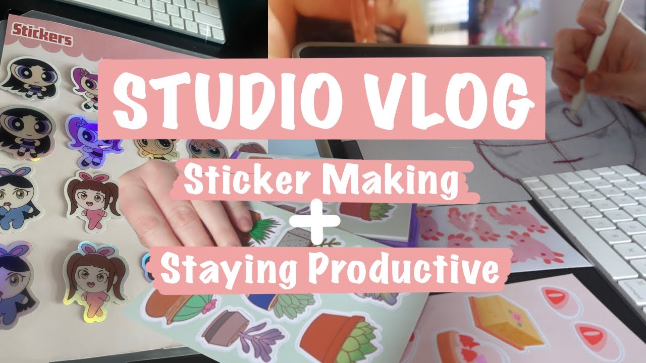 STUDIO VLOG: My sticker making process and how I stay productive ...