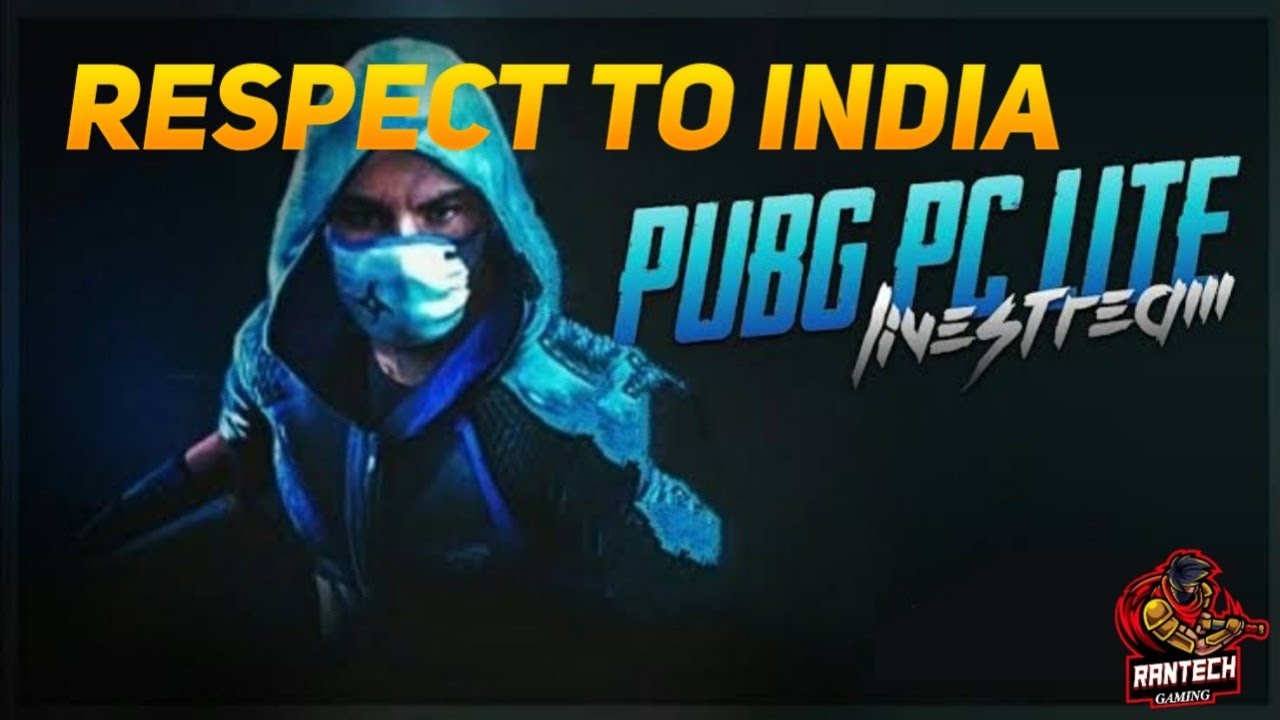 Respect To India | Let's Play Pubg Pc Lite Live With RANtech - YouTube