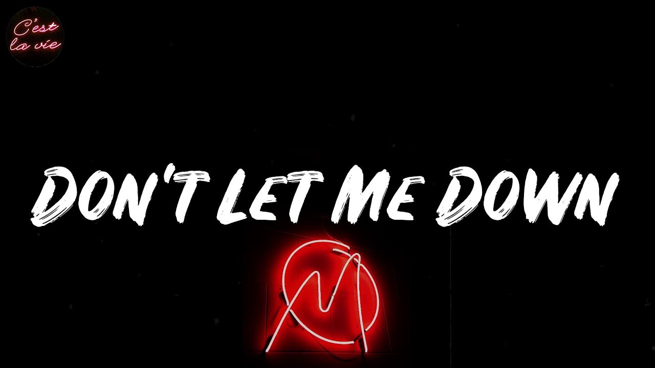 Don't Let Me Down - The Chainsmokers (Lyric Video) - YouTube