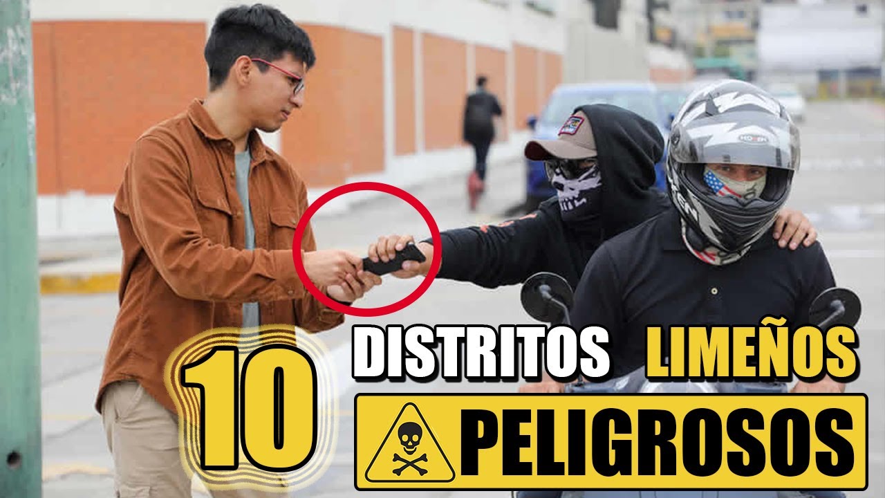 Los 10 distritos más peligrosos de Lima - YouTube
