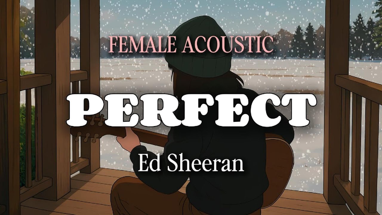 PERFECT – ED SHEERAN (Female Version) | Acoustic Cover by SOLOSONA ...