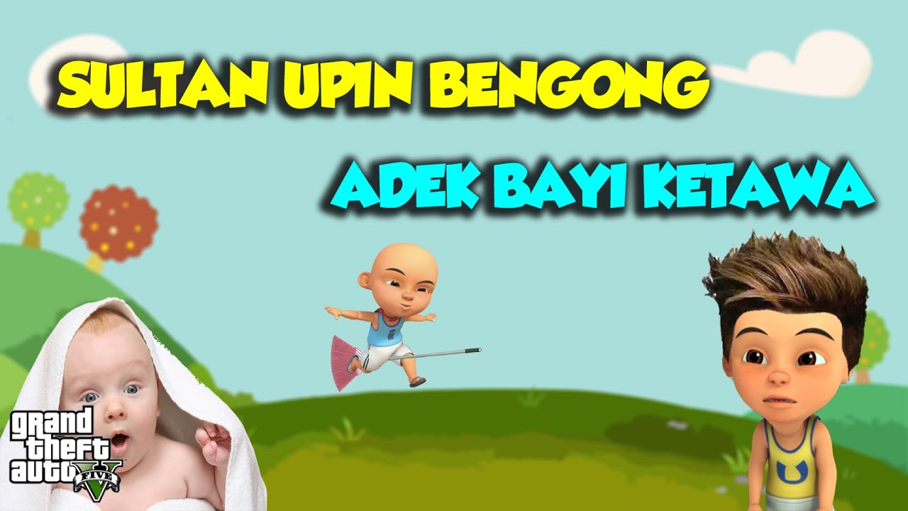 Sultan Upin potong rambut di ketawain dedek Bayi - GTA V Upin Ipin ...