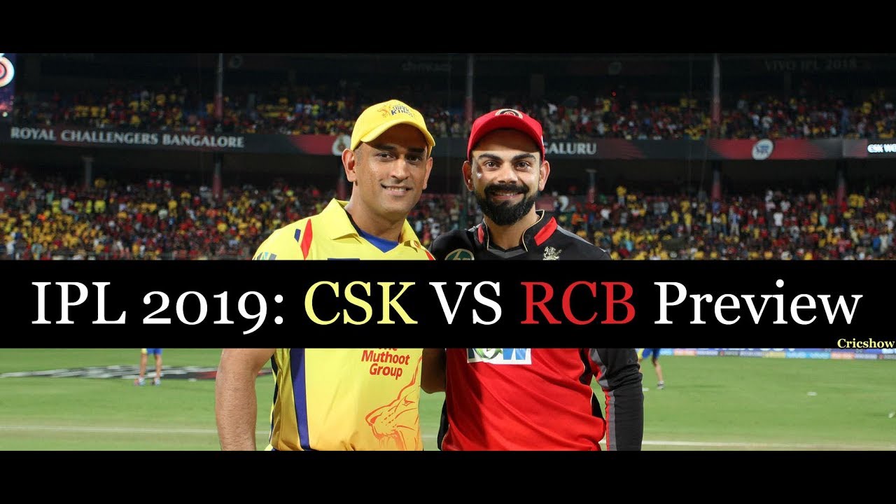 IPL 2019 1st Match : CSK VS RCB Preview - YouTube