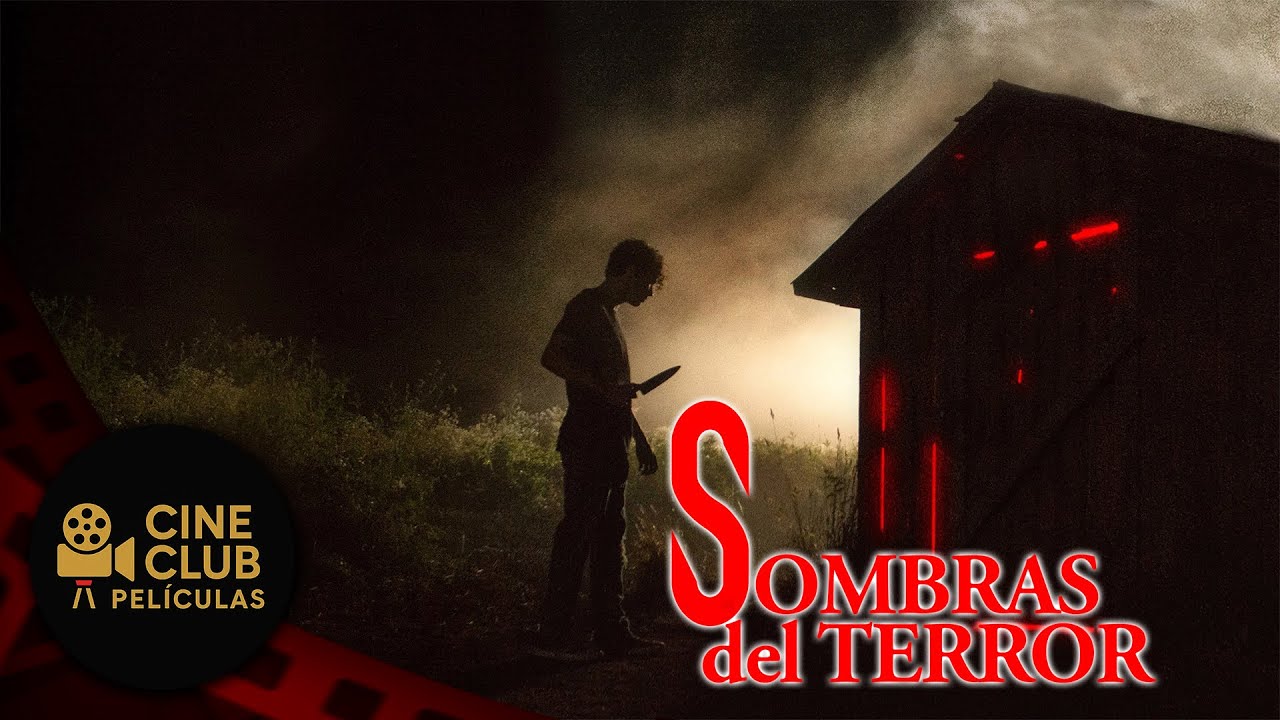 PELÍCULA COMPLETA EN ESPAÑOL 🎬 Sombra del Terror | Terror | Cine Club ...