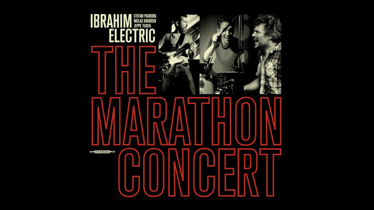IBRAHIM ELECTRIC ''The Marathon Concert'' - part 1 - YouTube