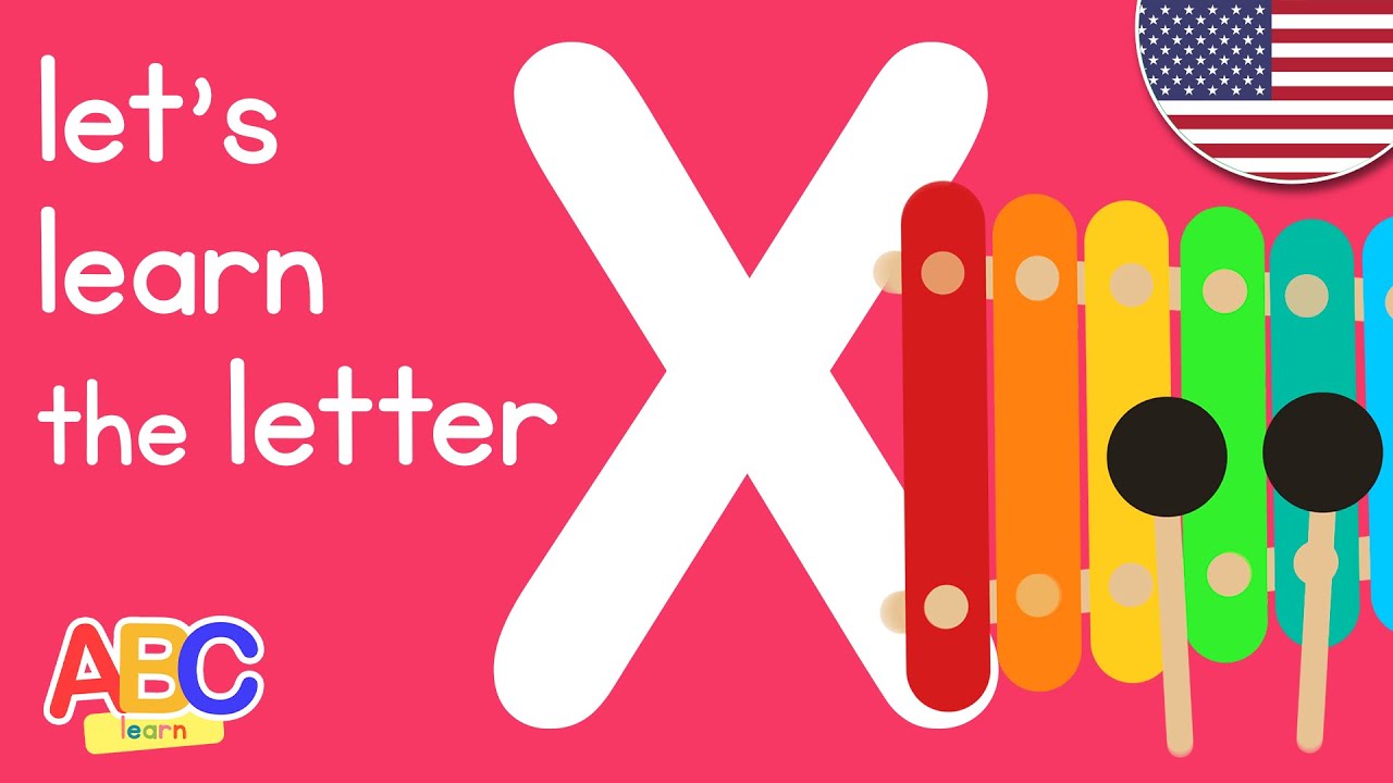 Let's learn the letter X - ABC Learn Alphabet Kids - YouTube