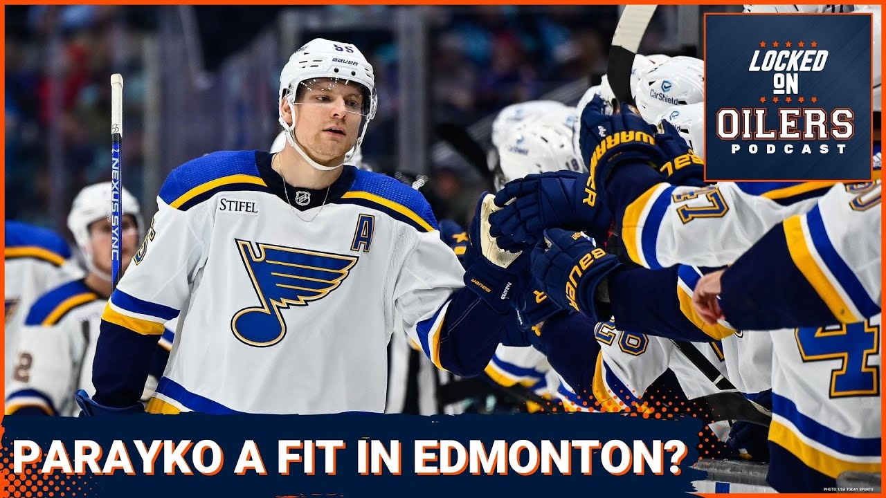 Would Colton Parayko help the Edmonton Oilers? - YouTube