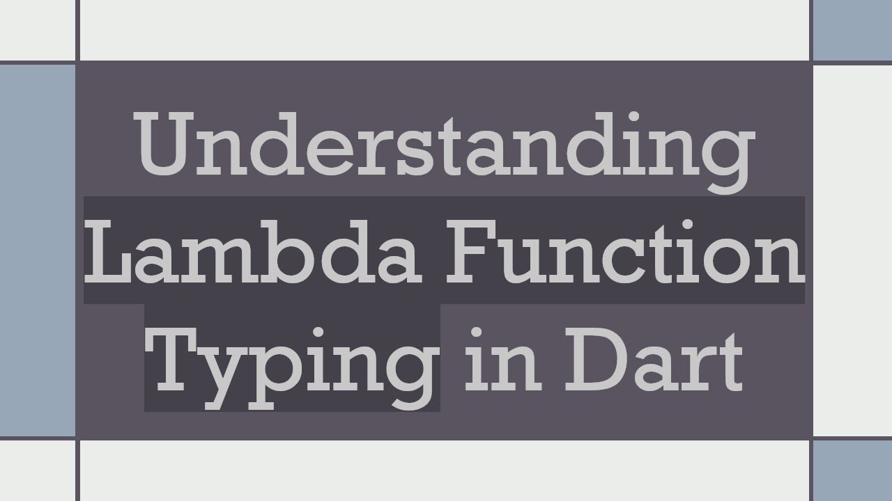 Understanding Lambda Function Typing in Dart - YouTube