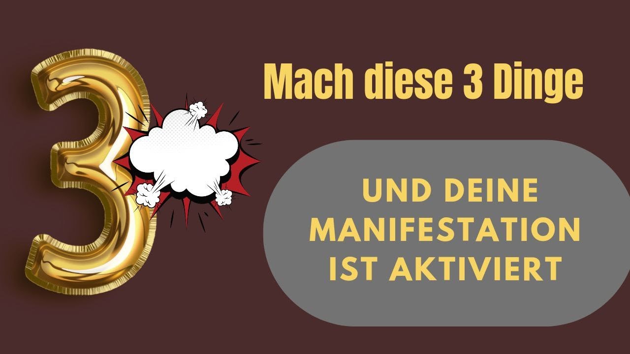 Mach diese 3 Dinge und Deine Manifestation ist aktiviert # ...