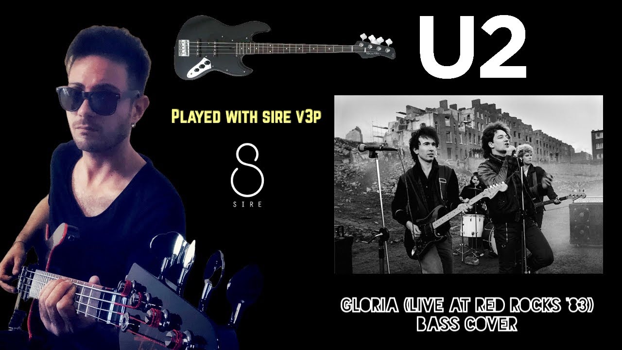 U2 - Gloria (live at Red Rocks ‘83) / bass cover with Sire V3P - YouTube