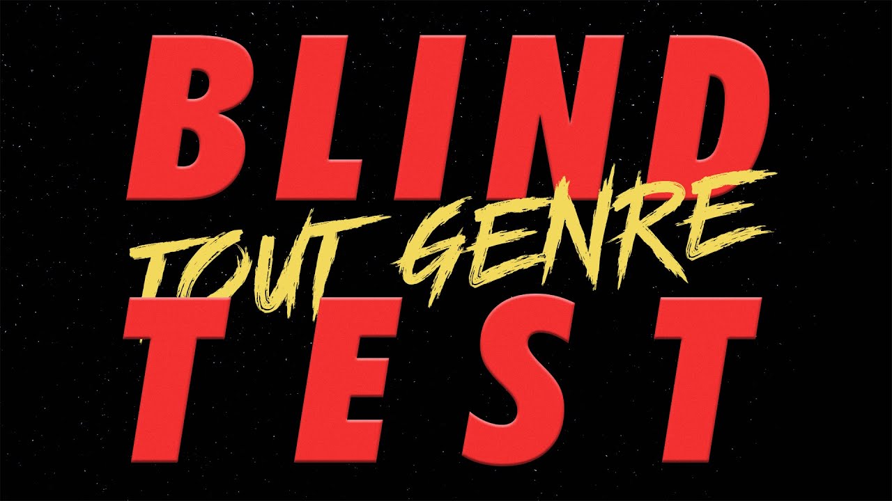 BLIND TEST Tout Genre - YouTube