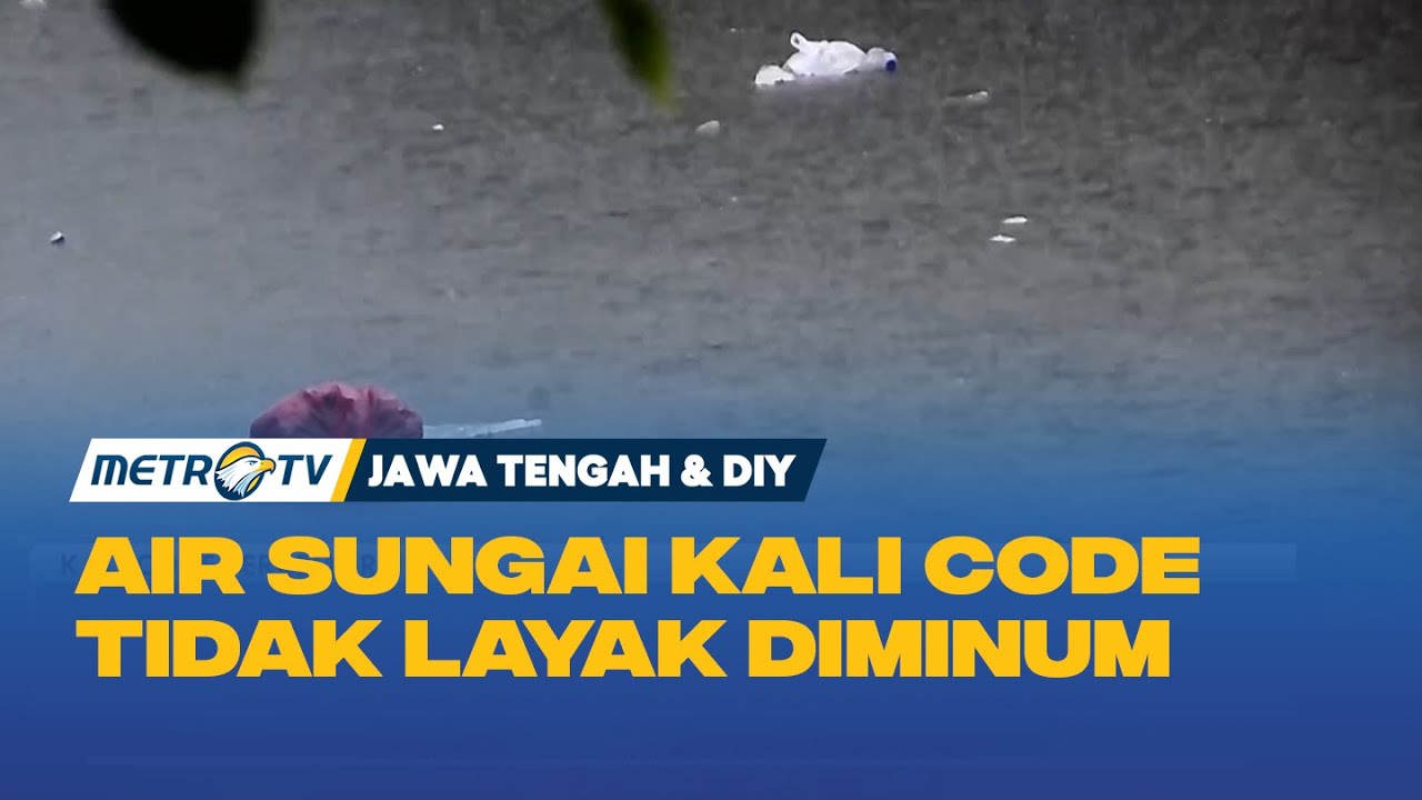 Air Sungai Kali Code Tidak Layak Diminum - YouTube