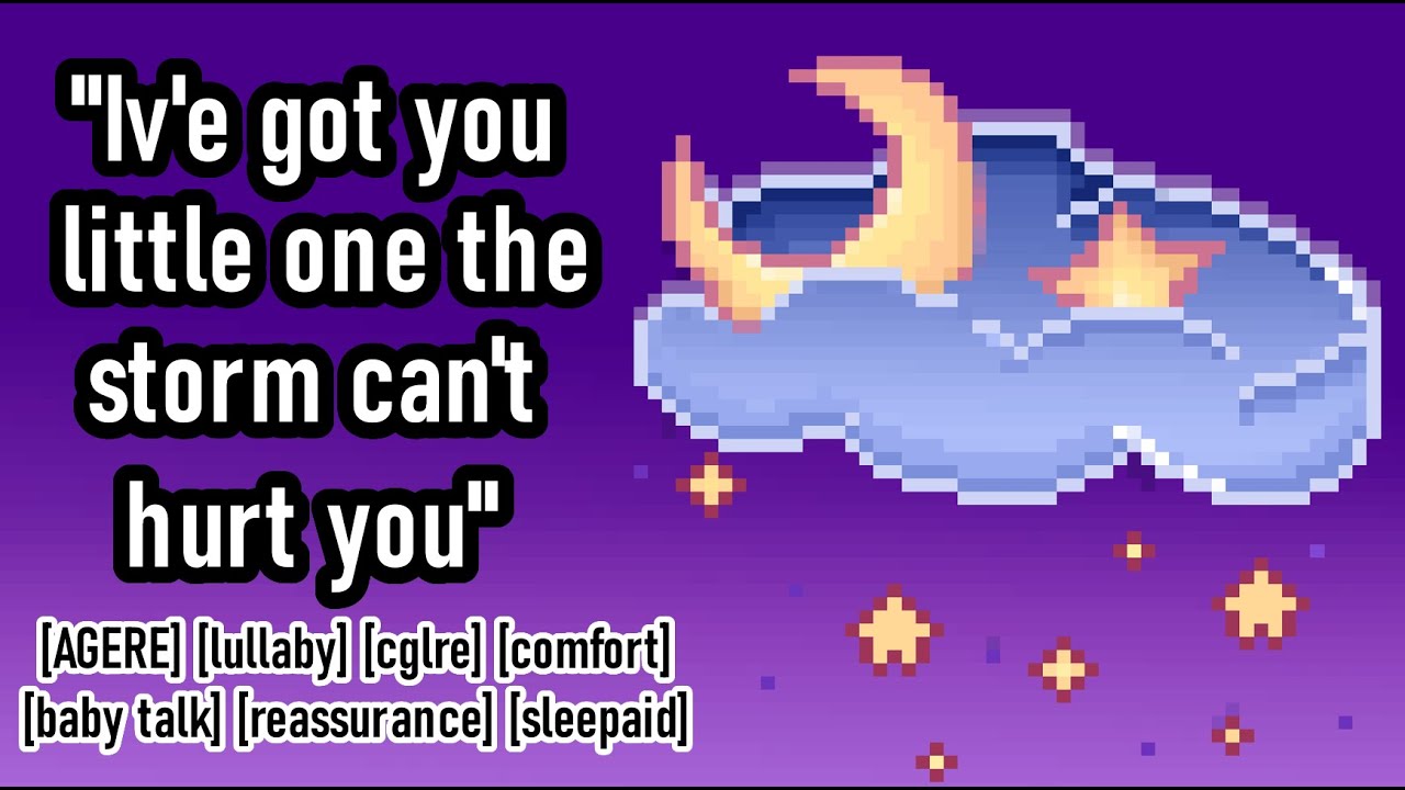 asmr agere stormy night comfort clgre roleplay sleepaid gender neutral ...