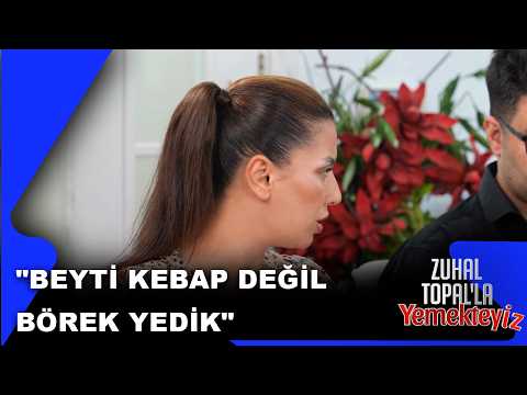 Beyti Kebaba Yapılan Benzetme Fatma'yı Kızdırdı | Zuhal Topal'la Yemekteyiz 1055. Bölüm | 05.06.2026