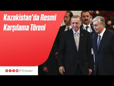 Kazakistan'da Resmî Karşılama Töreni