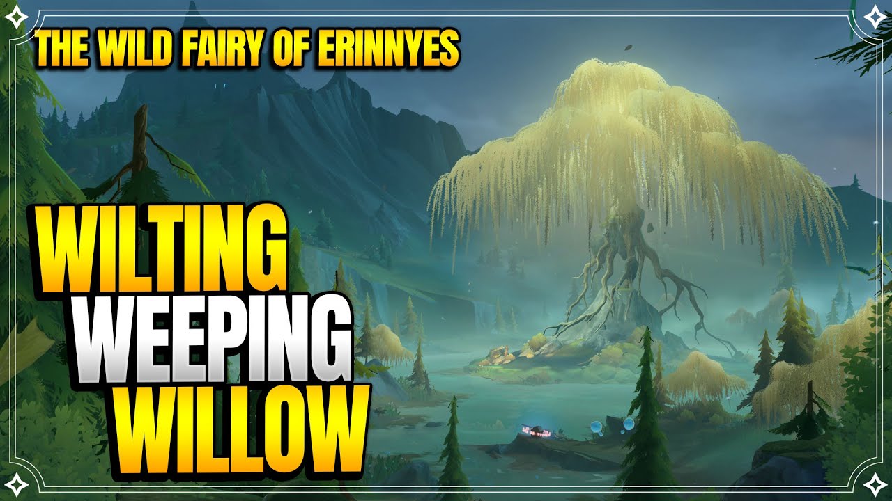 Wilting Weeping Willow | The Wild Fairy of Erinnyes | World Quests ...