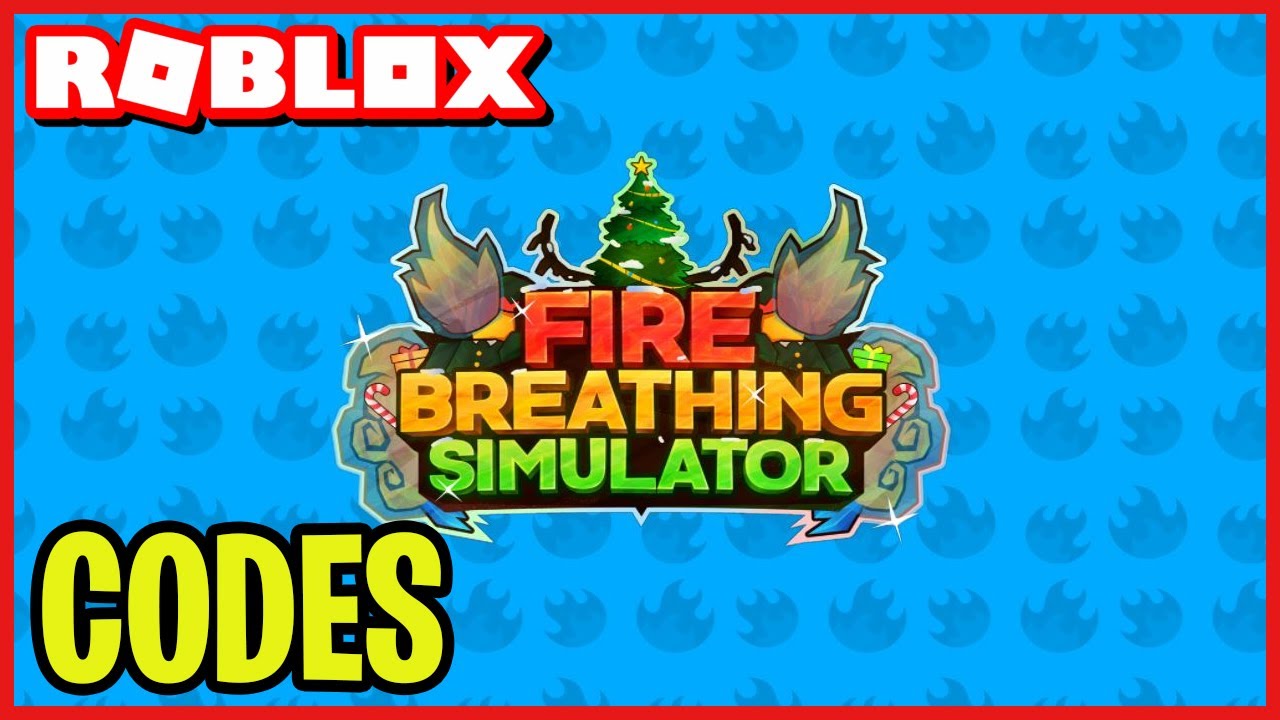 *NEW* UPDATE 13 CODES IN ROBLOX FIRE BREATHING SIMULATOR! December ...