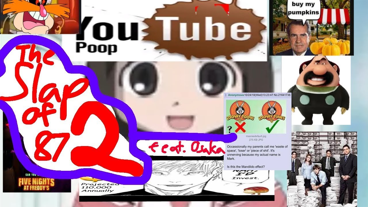 Youtube Poop: The Slap of 87 2 (feat. Osaka) - YouTube