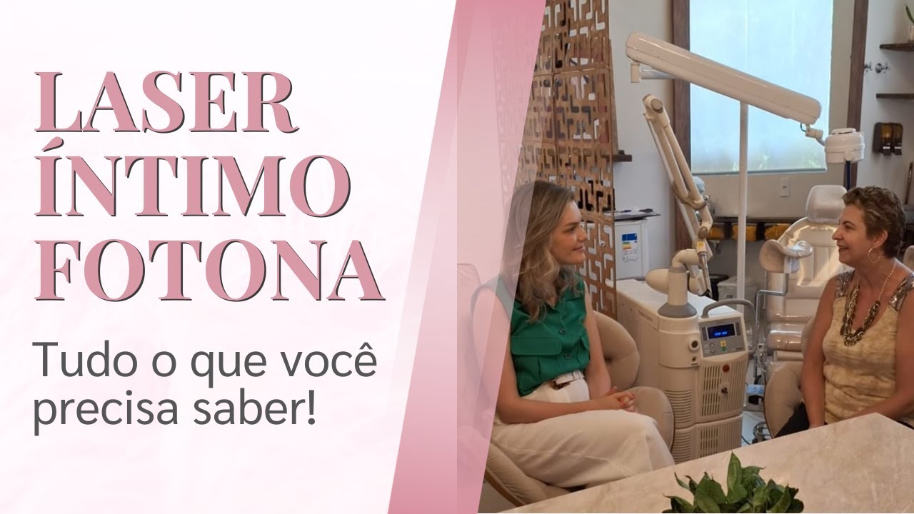 Laser Íntimo Fotona - Tudo o que você precisa saber - YouTube