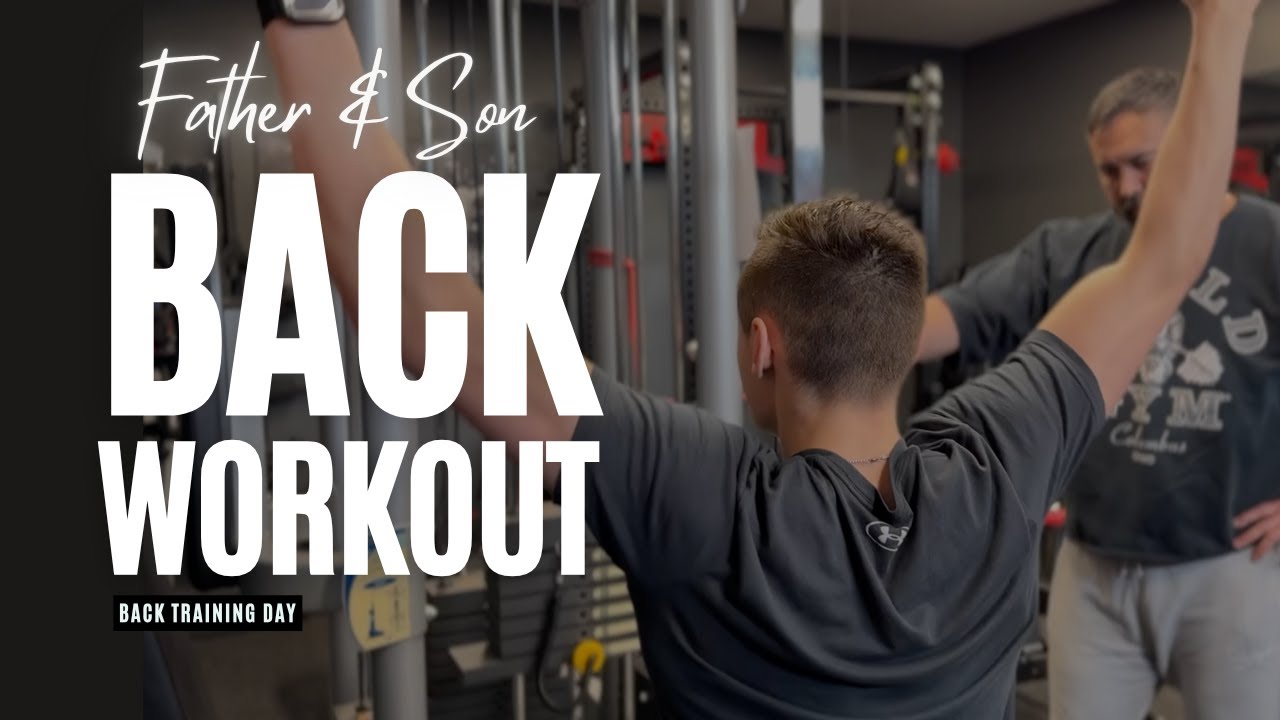 Father & Son Bodybuilding | Back Workout - YouTube