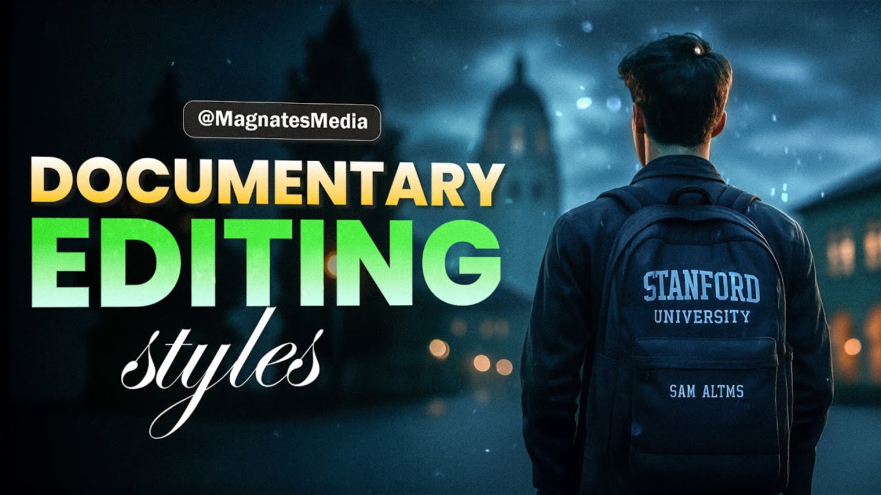 Documentary Editing Styles Like @MagnetMedia - YouTube