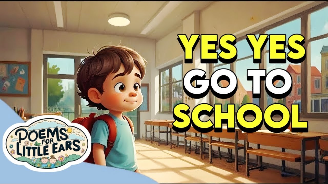 Yes Yes Go to School Song | ENGLISH POEM AND SONG | KIDS NURSERY RHYMES ...