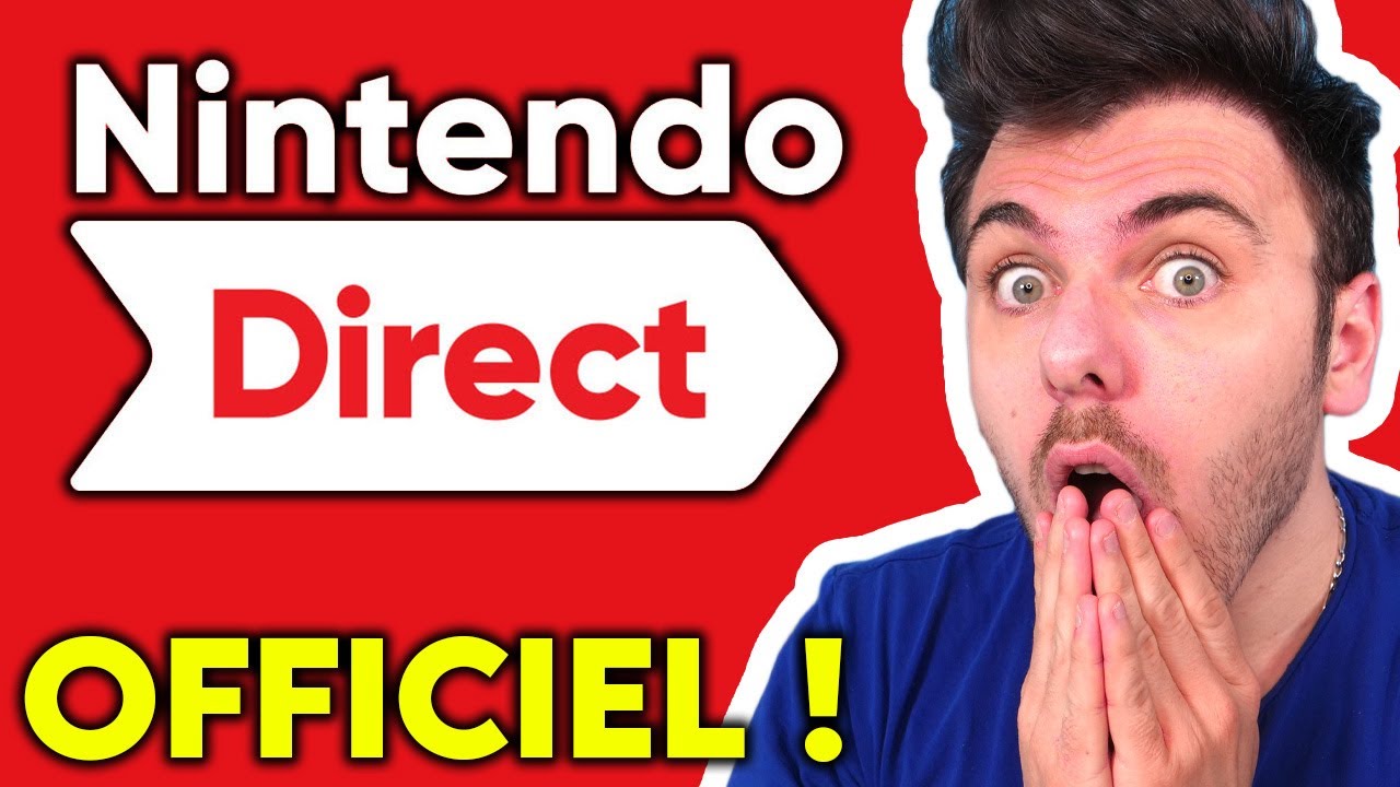 OFFICIEL ! NOUVEAU NINTENDO DIRECT ! - YouTube