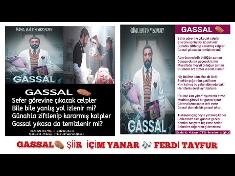 GASSAL⚰️ ŞİİR  İÇİM YANAR 🎶 FERDİ TAYFUR