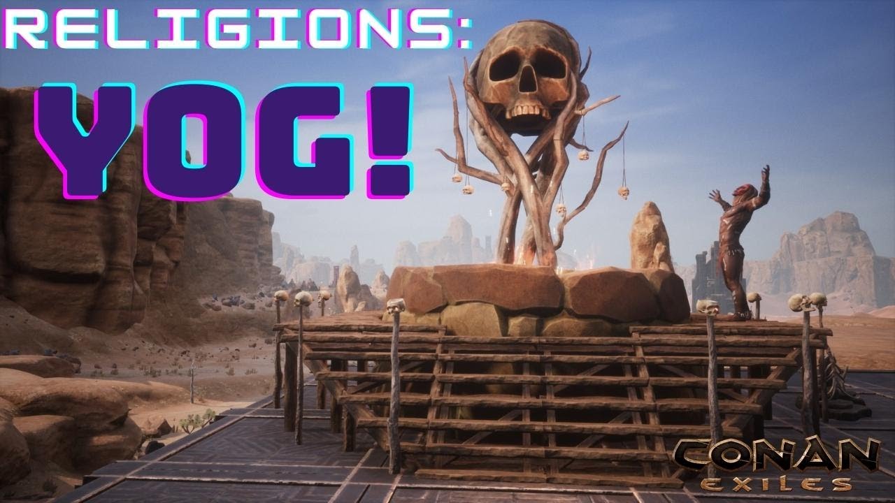 Conan Exiles religions pt.1- Yog - YouTube