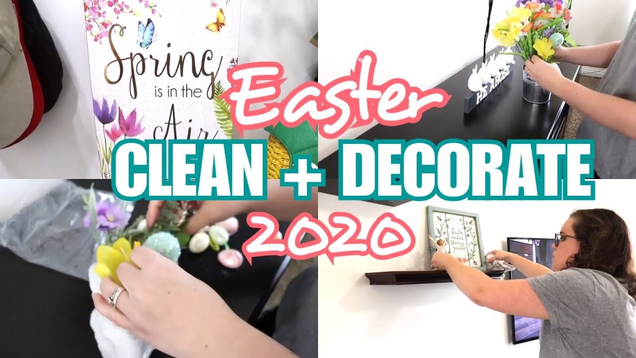 Spring CLEAN + DECORATE with Me (Easter 2020) - YouTube