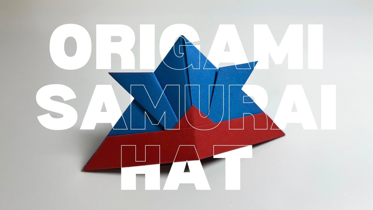 HOW TO FOLD AN ORIGAMI SAMURAI HAT - STEP BY STEP EASY TUTORIAL - YouTube