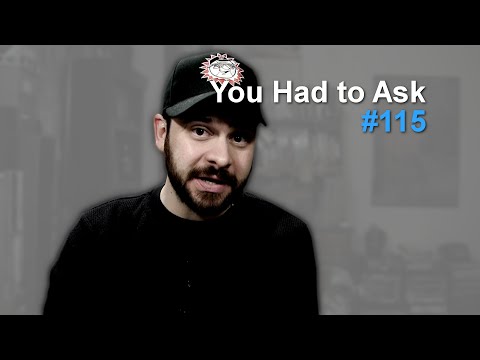 You Had to Ask #115: 12/19/2014
