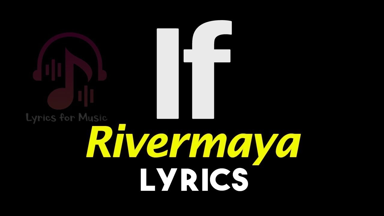 If Lyrics [Rivermaya] If Song Lyrics - YouTube