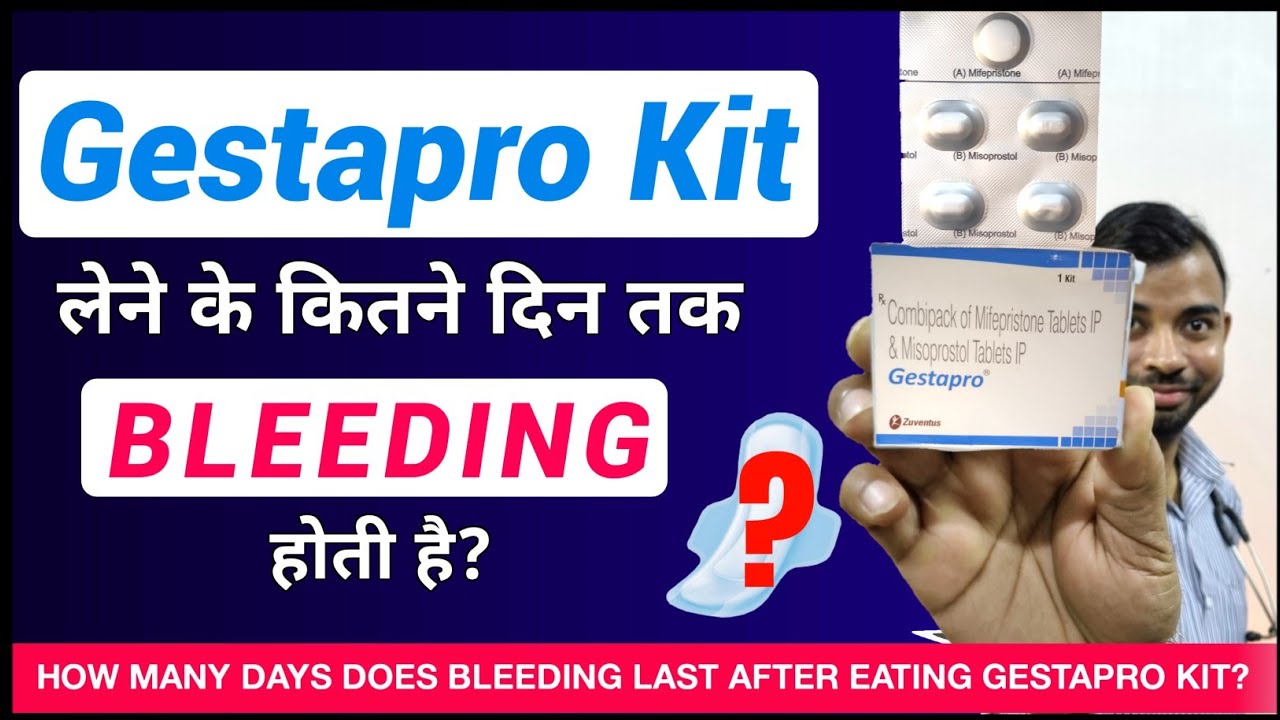 Gestapro kit tablet khane ke baad kitne din tak bleeding hoti hai - The ...