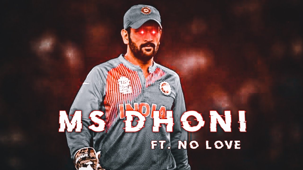 Ms dhoni attitude status || Ms dhoni 4k status || Ms dhoni x no love ...