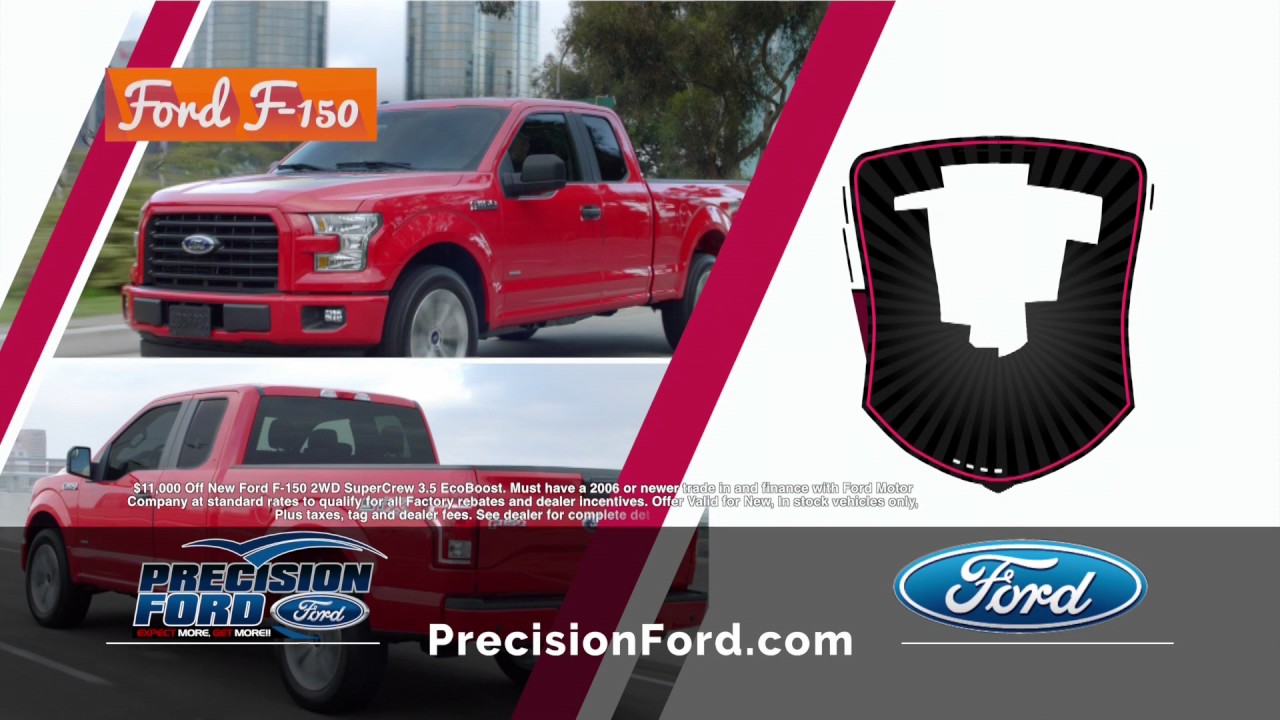 Precision Ford - Test Drive a Ford F150 TODAY! - YouTube