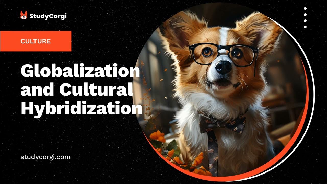Globalization and Cultural Hybridization - Research Paper Example - YouTube