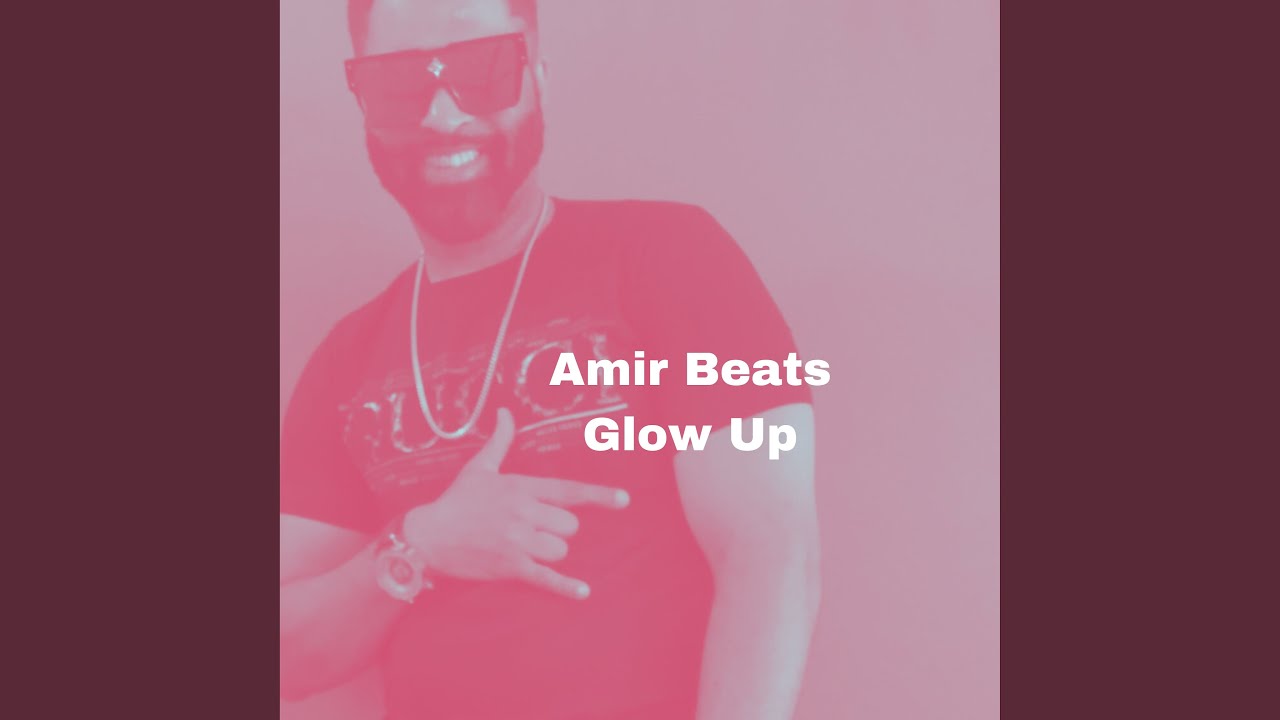 Glow Up - YouTube