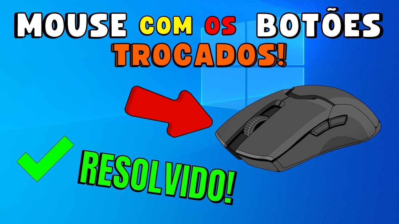 COMO RESOLVER o PROBLEMA de MOUSE com os BOTÕES TROCADOS 🖱 ️ - YouTube