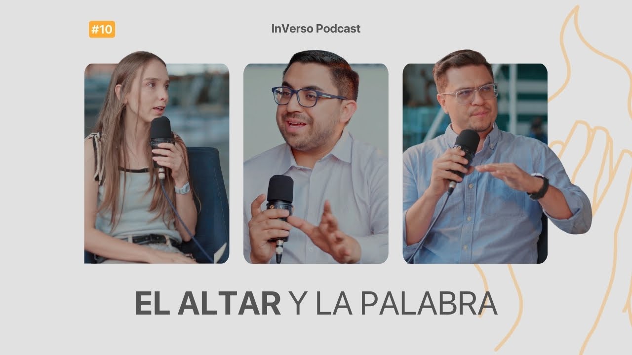 #10 El altar y la Palabra | De Vuelta al altar | Inverso Podcast T10 ...