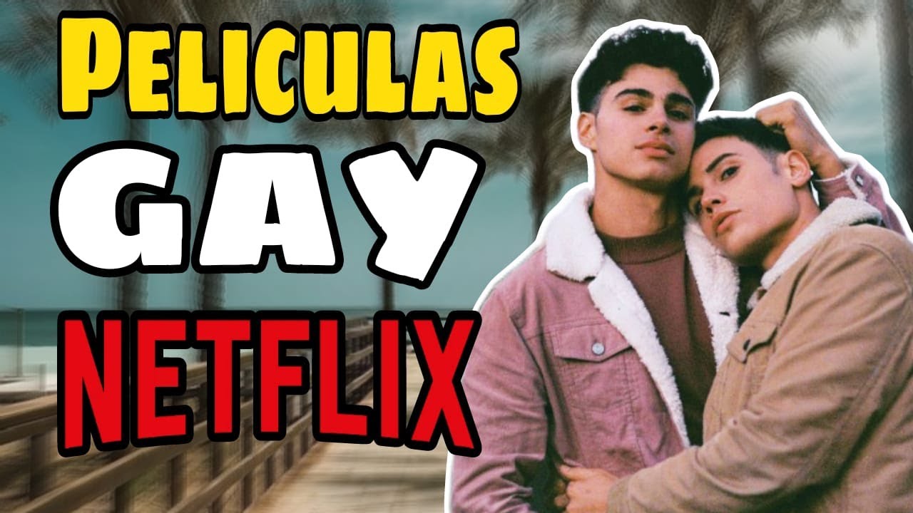 Top 5 Mejores Películas GAY de Netflix (2024) - YouTube