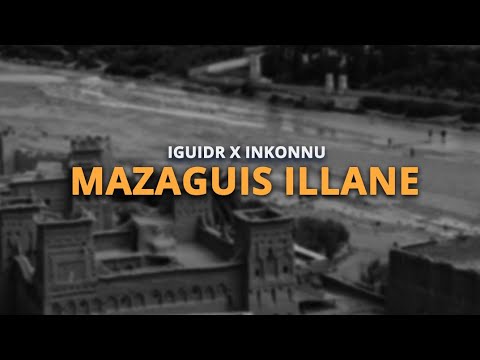 IGUIDR  - Mazaguiss ilane  Feat Inkonnu  | Prod. YAN