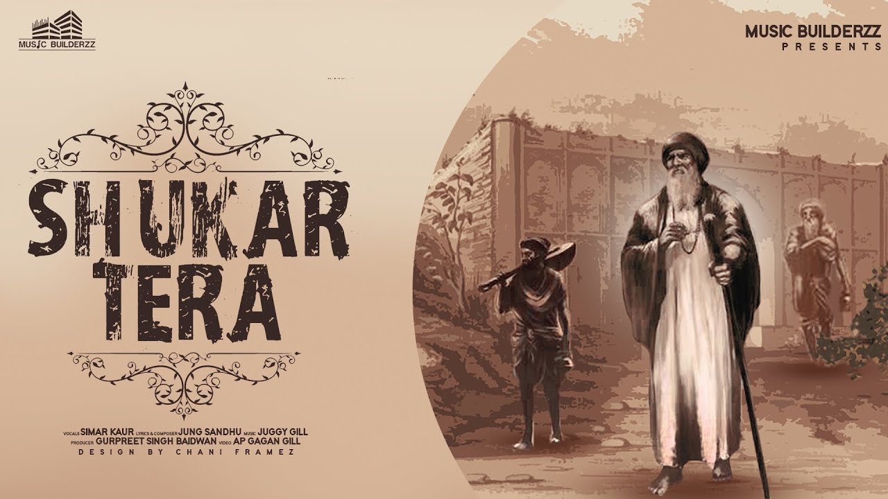 Shukar Tera | Simar Kaur (Official Video) | Gurpreet Baidwan | Music ...