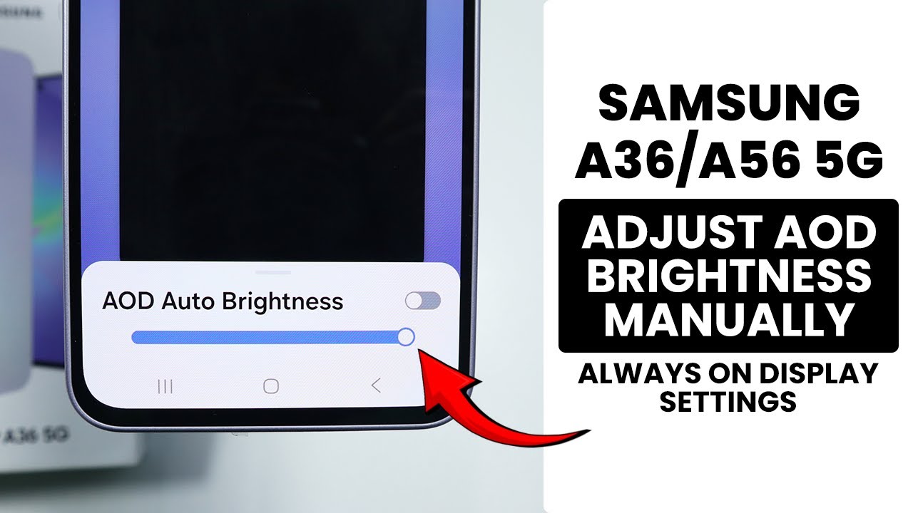 Samsung A36/A56: Adjust the Always on Display Brightness Manually - YouTube