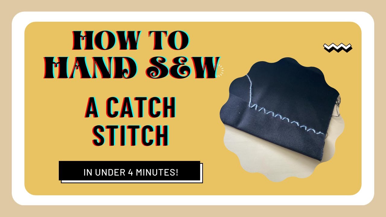 How To Hand Sew A Catch Stitch (How To Tuesday’s) Hand Sewing Tutorial ...