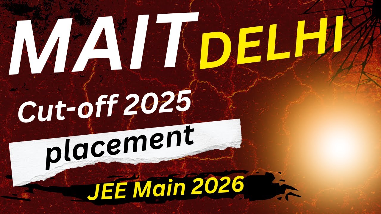 MAIT DELHI College Review 2025 : Truth About Placements & Cut-off 2025 ...