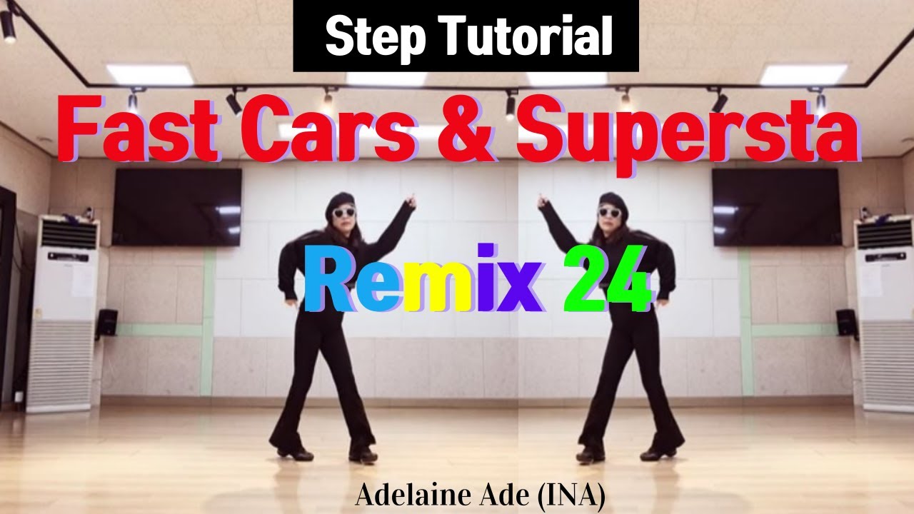 Fast Cars & Superstar remix 24 [Step Tutorial] 스텝설명 - YouTube
