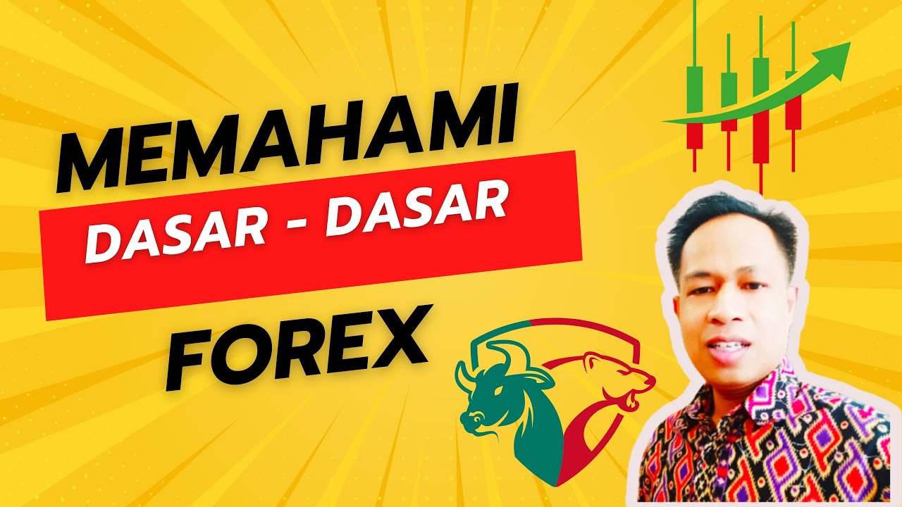 Memahami Dasar Dasar Trading Forex Yang Perlu Kamu Pahami - YouTube