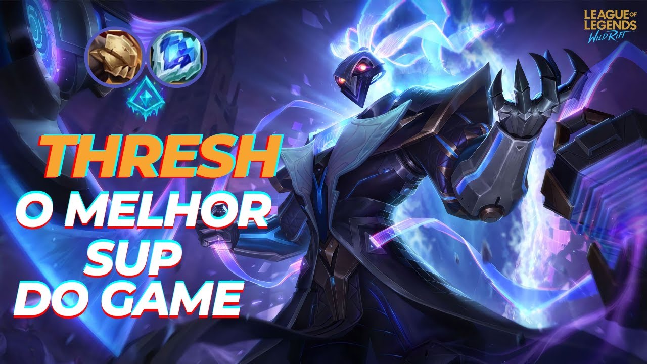 THRESH O MELHOR SUP DO GAME | LoL Wild Rift - YouTube